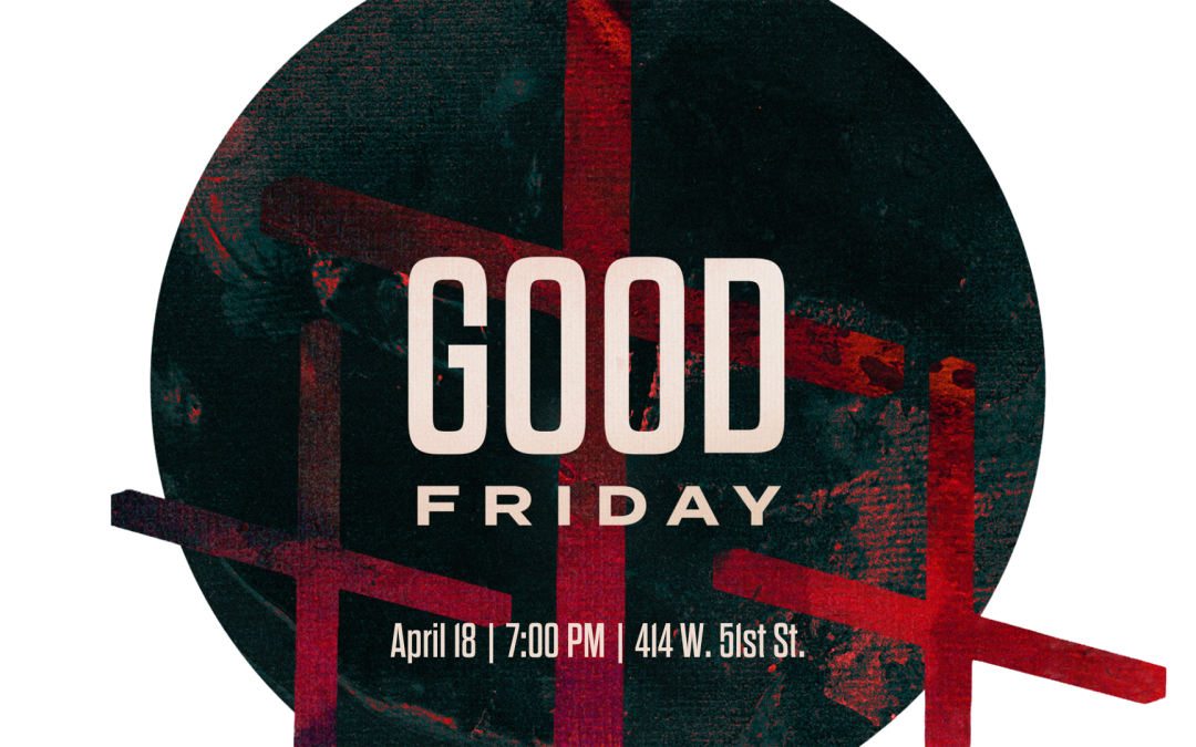 Good Friday web | - Every Nation Church, New York